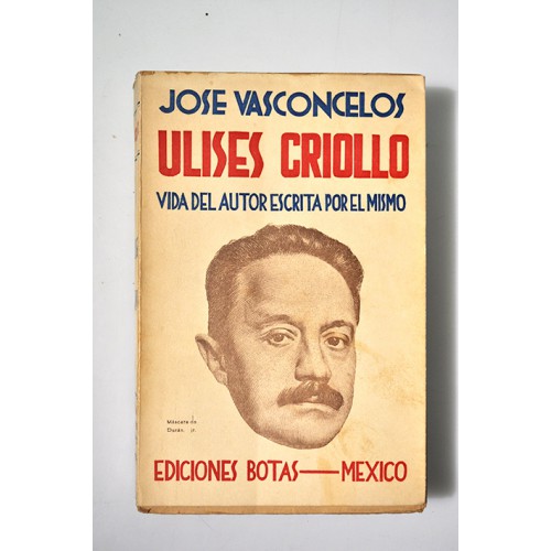 Ulises Criollo, vida del autor escrita por él mismo - Literatura Mexicana - Literatura