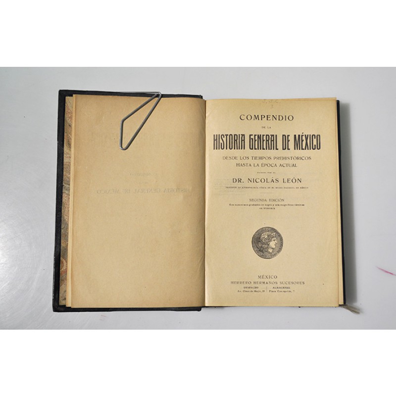 Compendio de la Historia General de México desde los tiempos prehistóricos hasta la época actual