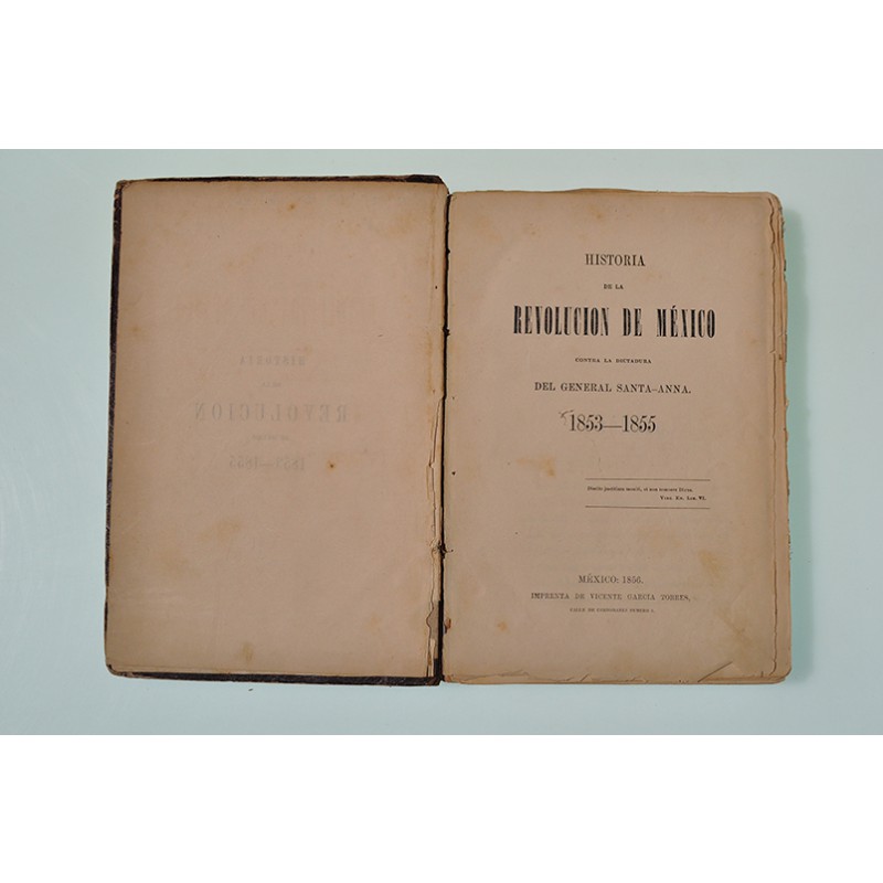 Historia de la Revolución de México contra la dictadura del General ...