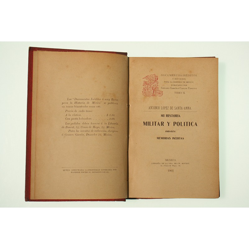 Documentos inéditos o muy raros para la historia de México. Antonio López de Santa-Anna. Mi ...