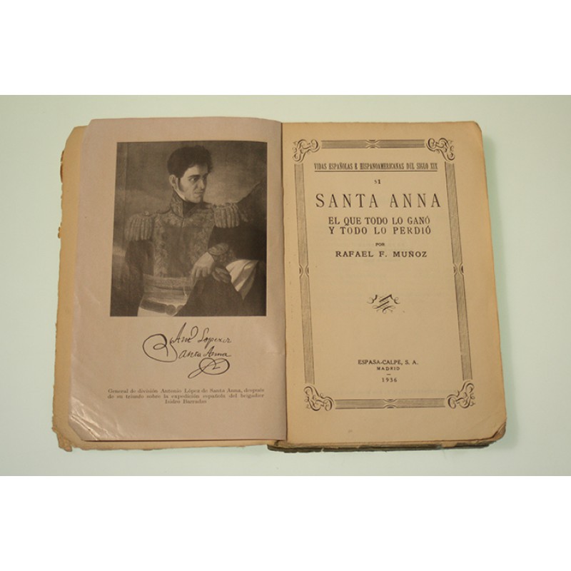 Santa Anna el que todo lo ganó y todo lo perdió * - Siglo XIX ...