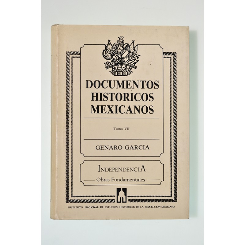 Documentos Históricos Mexicanos - Otros - Historia de México - Historia