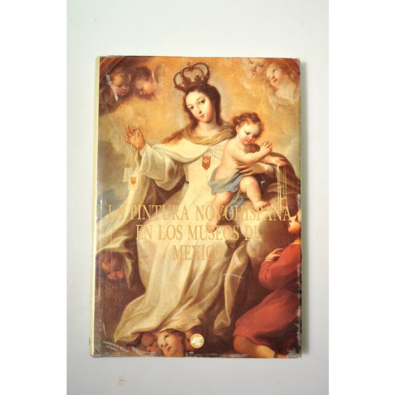 La pintura novohispana en los museos de México - Arte Mexicano - Arte