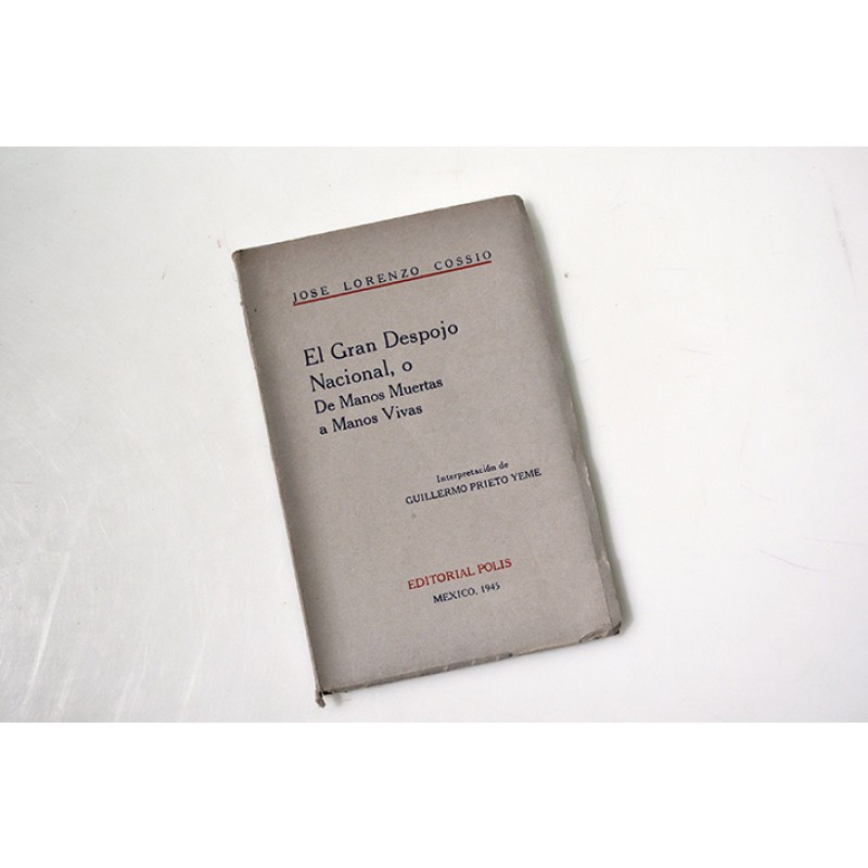 El gran despojo nacional o de manos muertas a manos vivas * - Estados ...