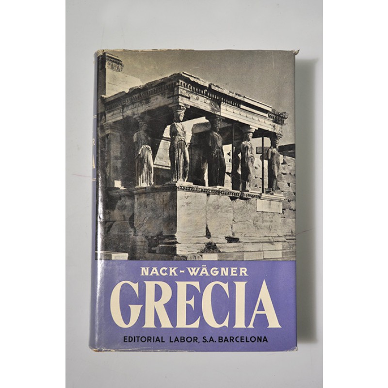 Grecia. El país y el pueblo de los antiguos helenos