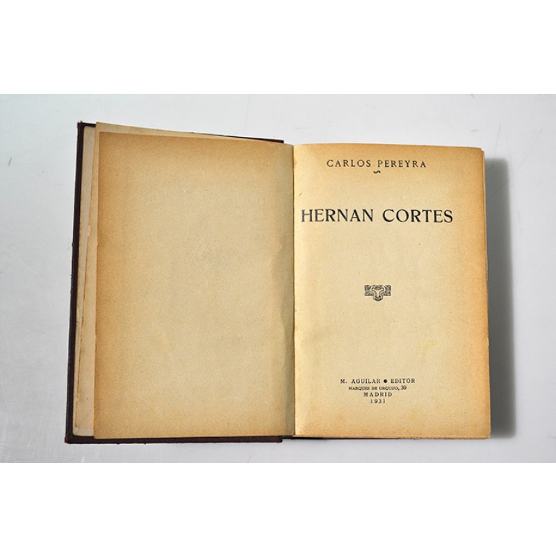 Hernán Cortés - Época de la Conquista - Historia de México - Historia