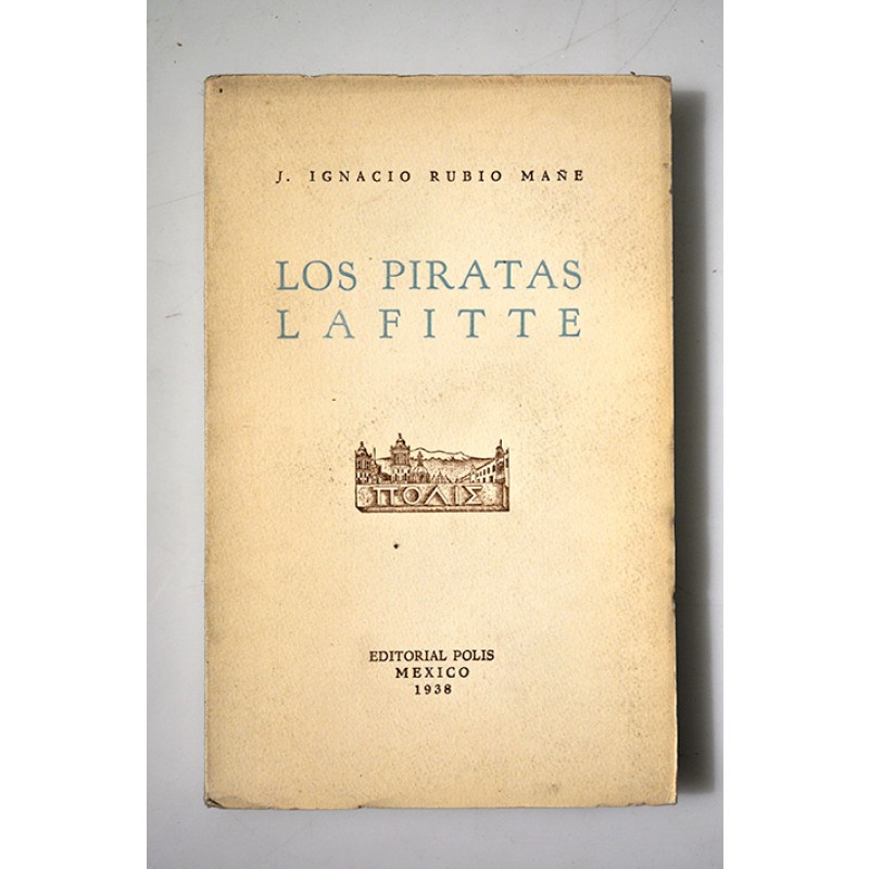 Los piratas Lafitte * - Estados de la República Mexicana / Sitos y ...